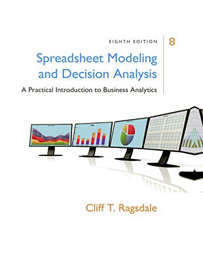 Spreadsheet Modeling & Decision Analysis: A Practical Introduction to ...