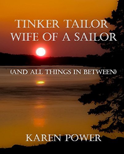 Tinker Tailor Wife of a Sailor ... and all Things in Between by Karen ...
