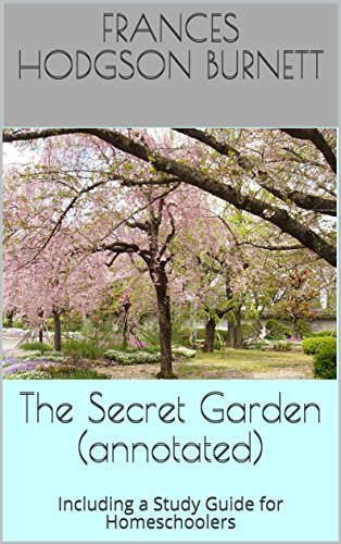 The Secret Garden (annotated): Including a Study Guide for ...