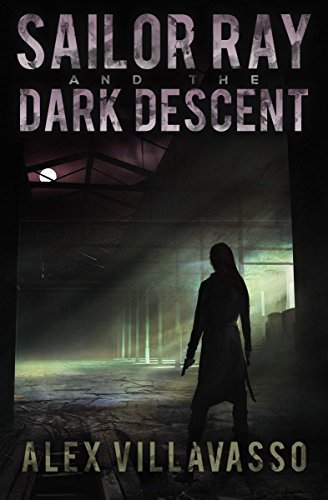 Sailor Ray and the Dark Descent (The Pact #2) by Alex Villavasso ...