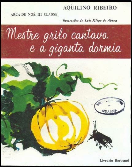 Mestre grilo cantava e a gigante dormia by Aquilino Ribeiro | Goodreads