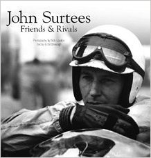 John Surtees: Friends & Rivals by Ed McDonough | Goodreads