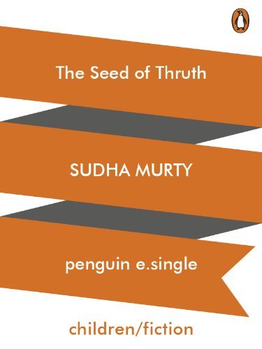The Seed Of Truth by Sudha Murty | Goodreads