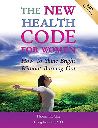 The NEW Women's Health Code Book:: How to Shine Bright Without Burning ...