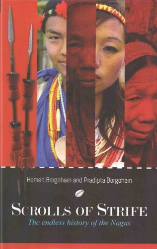Scrolls Of Strife The Endless History Of The Nagas by Homen Borgohain ...