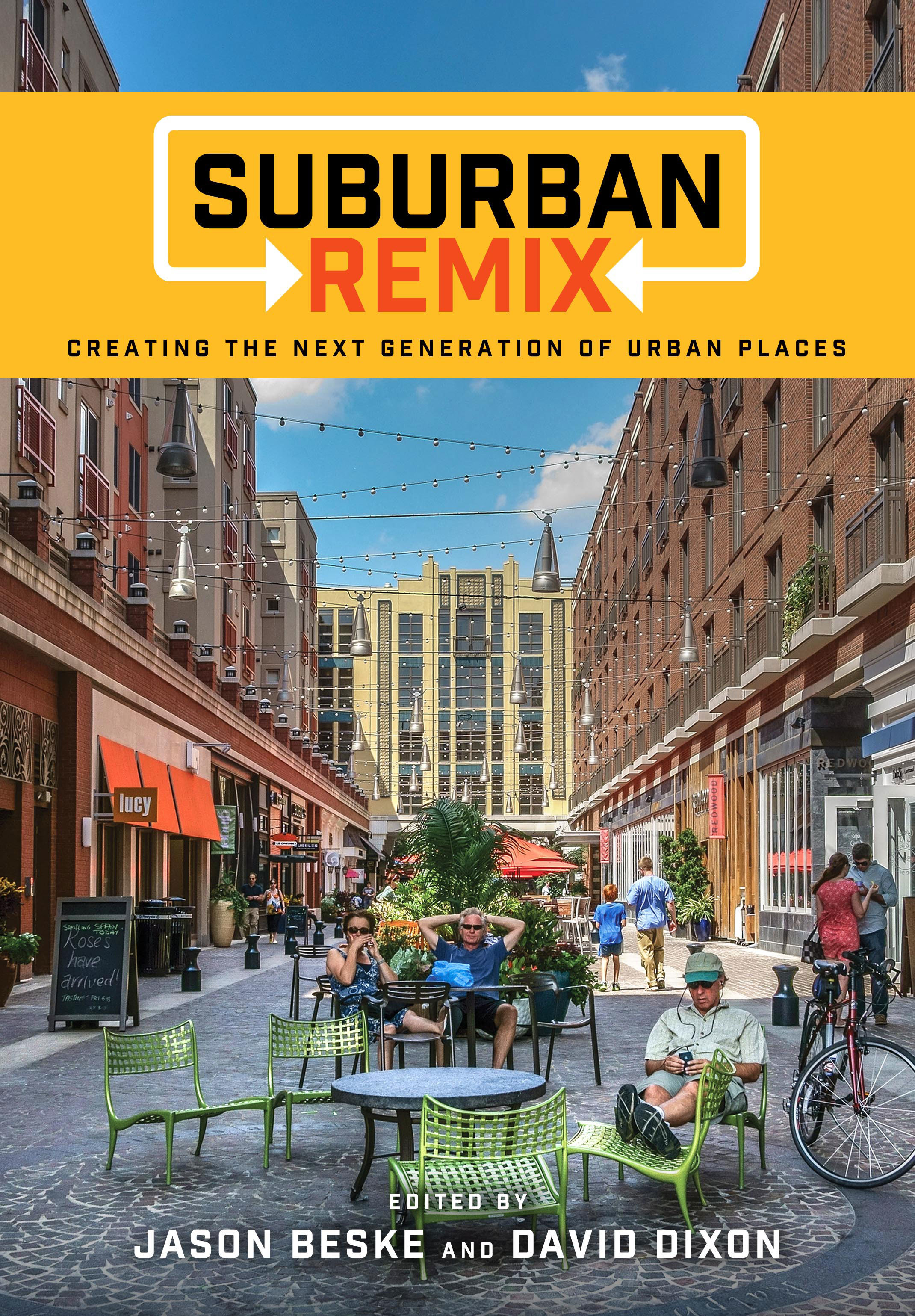 Suburban Remix: Creating the Next Generation of Urban Places by Jason ...