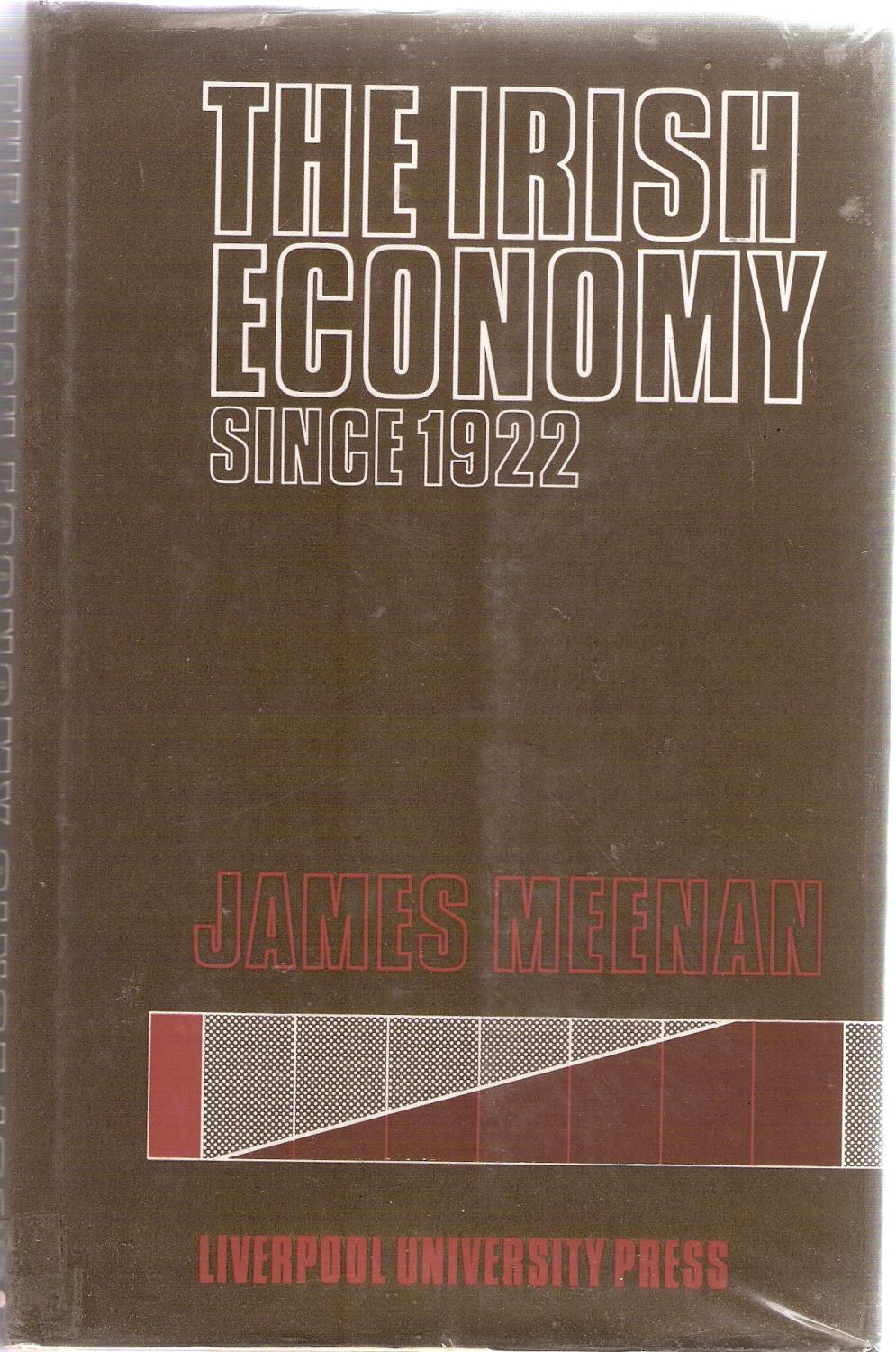 The Irish Economy since 1922 by James Meenan | Goodreads