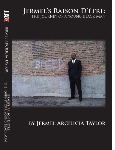 Jermel's Raison D'être by Jermel Taylor | Goodreads