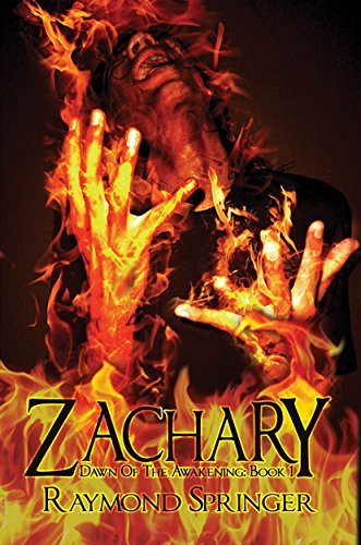 Zachary (Dawn Of The Awakening, #1) by Raymond Springer | Goodreads