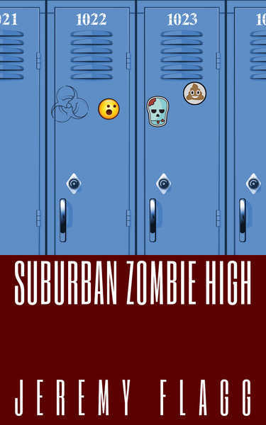 Suburban Zombie High (Suburban Zombie High, #1) by Jeremy Flagg | Goodreads