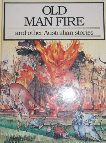Old man fire and Other Australian Stories by L. Adams | Goodreads