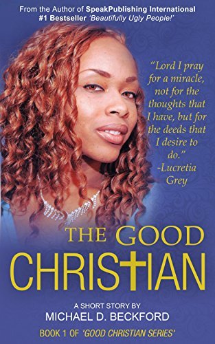The Good Christian by Michael D. Beckford | Goodreads