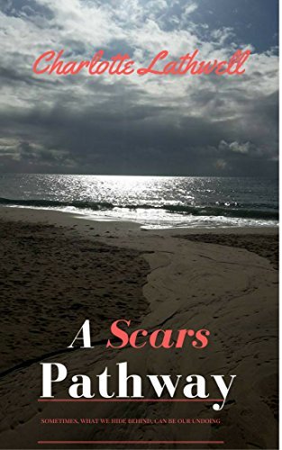 A Scar's Pathway (Dr Turner Book 1) by Charlotte Lathwell | Goodreads