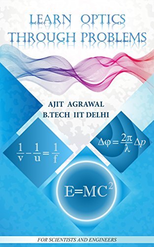 LEARN OPTICS THROUGH PROBLEMS by AJIT AGRAWAL | Goodreads