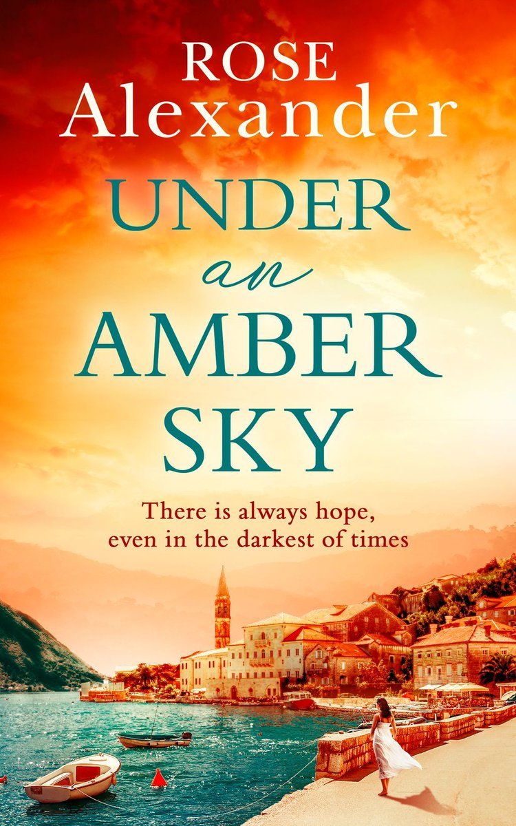 Under an Amber Sky by Rose Alexander | Goodreads
