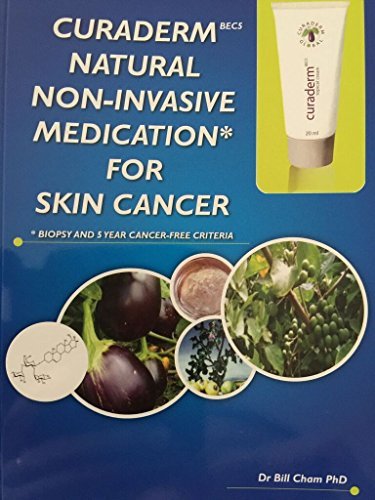 Curaderm-bec5 Natural Non-Invasive Medication for Skin Cancer book by ...