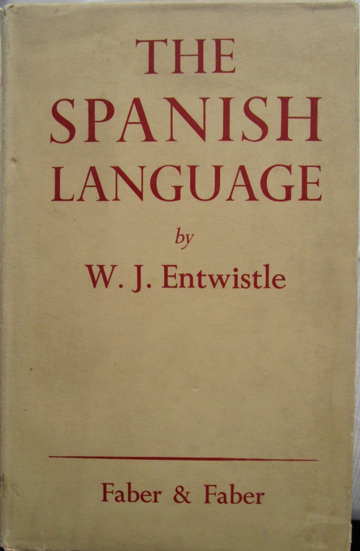The Spanish Language by William J. Entwistle | Goodreads