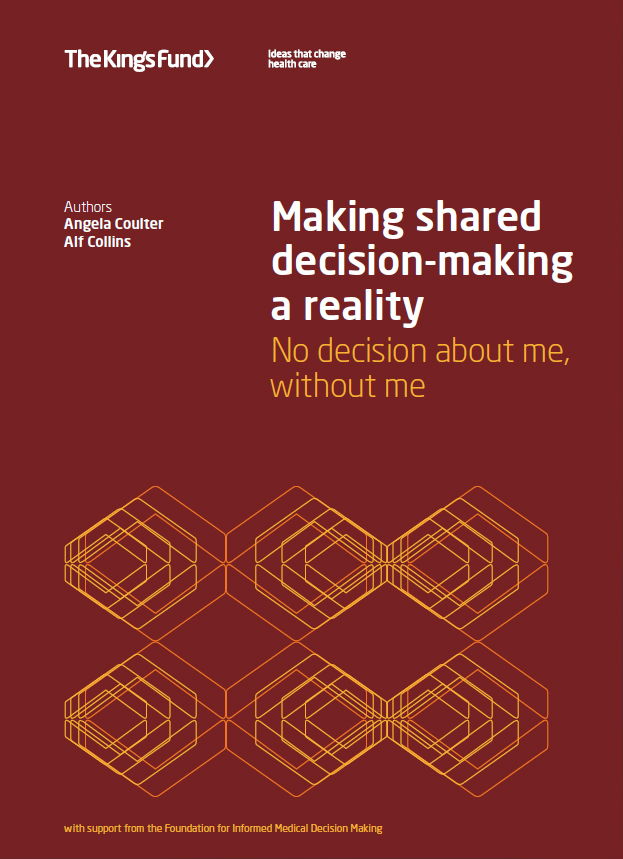 Making shared decision-making a reality No decision about me, without ...
