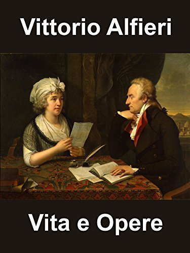 Vittorio Alfieri: Vita e Opere (Italian Edition) by Laura Cremonini ...