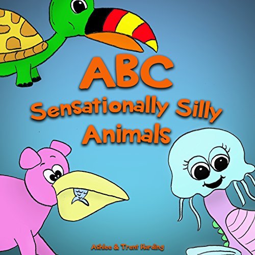 ABC of Sensationally Silly Animals: Kids Alphabet ABC Books for Kids ...