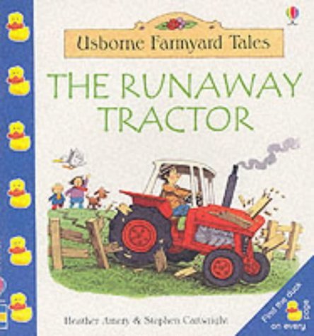 The Runaway Tractor (Farmyard Tales Little Book) by Heather Amery ...