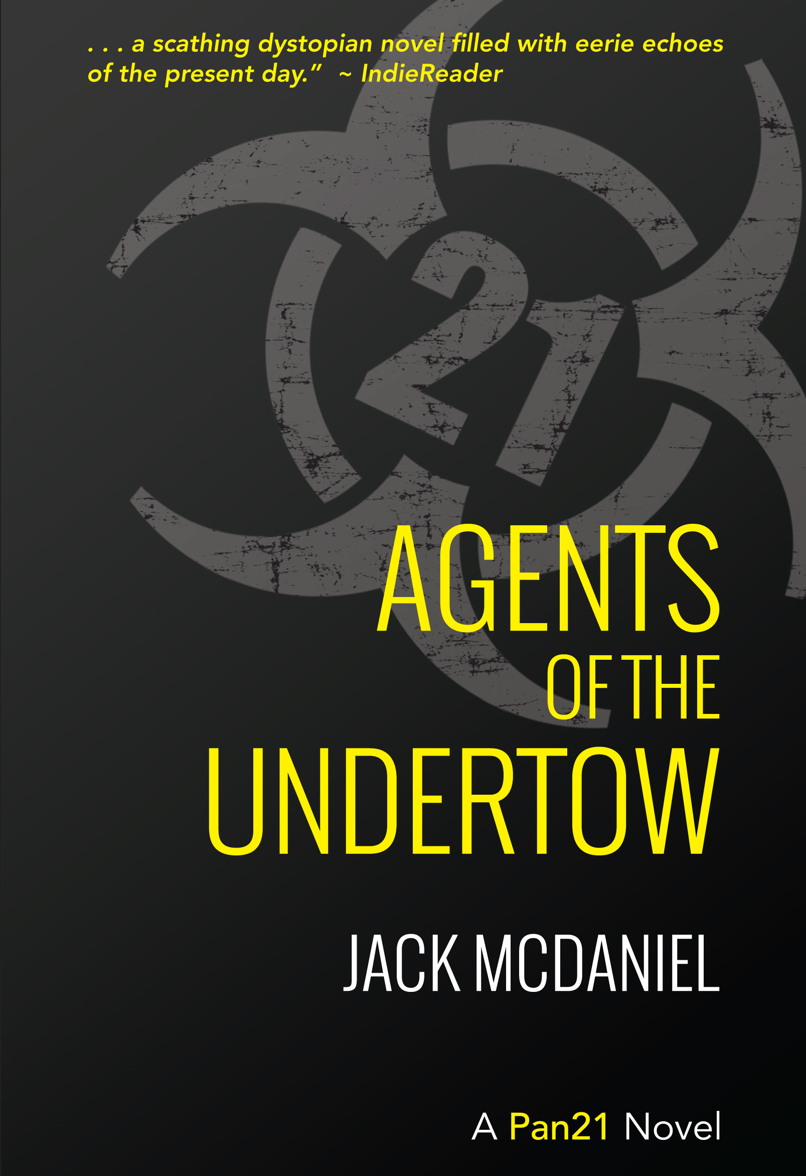 Agents Of The Undertow by Jack McDaniel | Goodreads