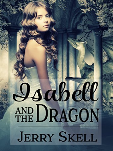 Isabell and the Dragon by Jerry Skell | Goodreads