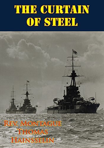 The Curtain Of Steel [Illustrated Edition] by Montague Thomas ...