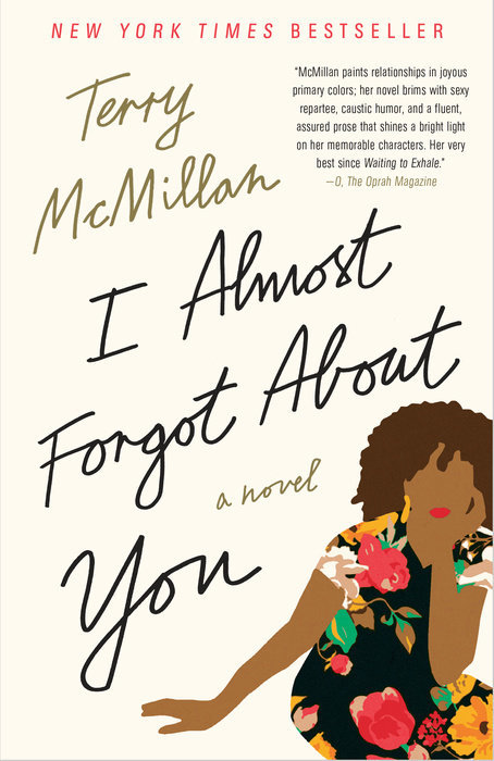 I Almost Forgot About You: A Novel by Terry McMillan | Goodreads