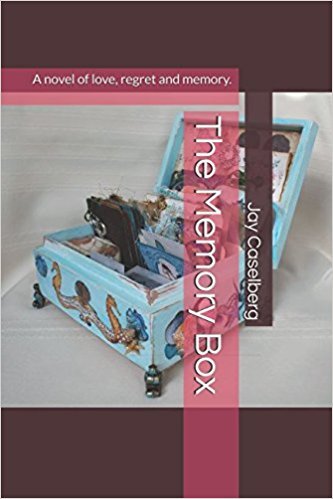 The Memory Box: A Novel of Love, Regret and Memory by Jay Caselberg ...