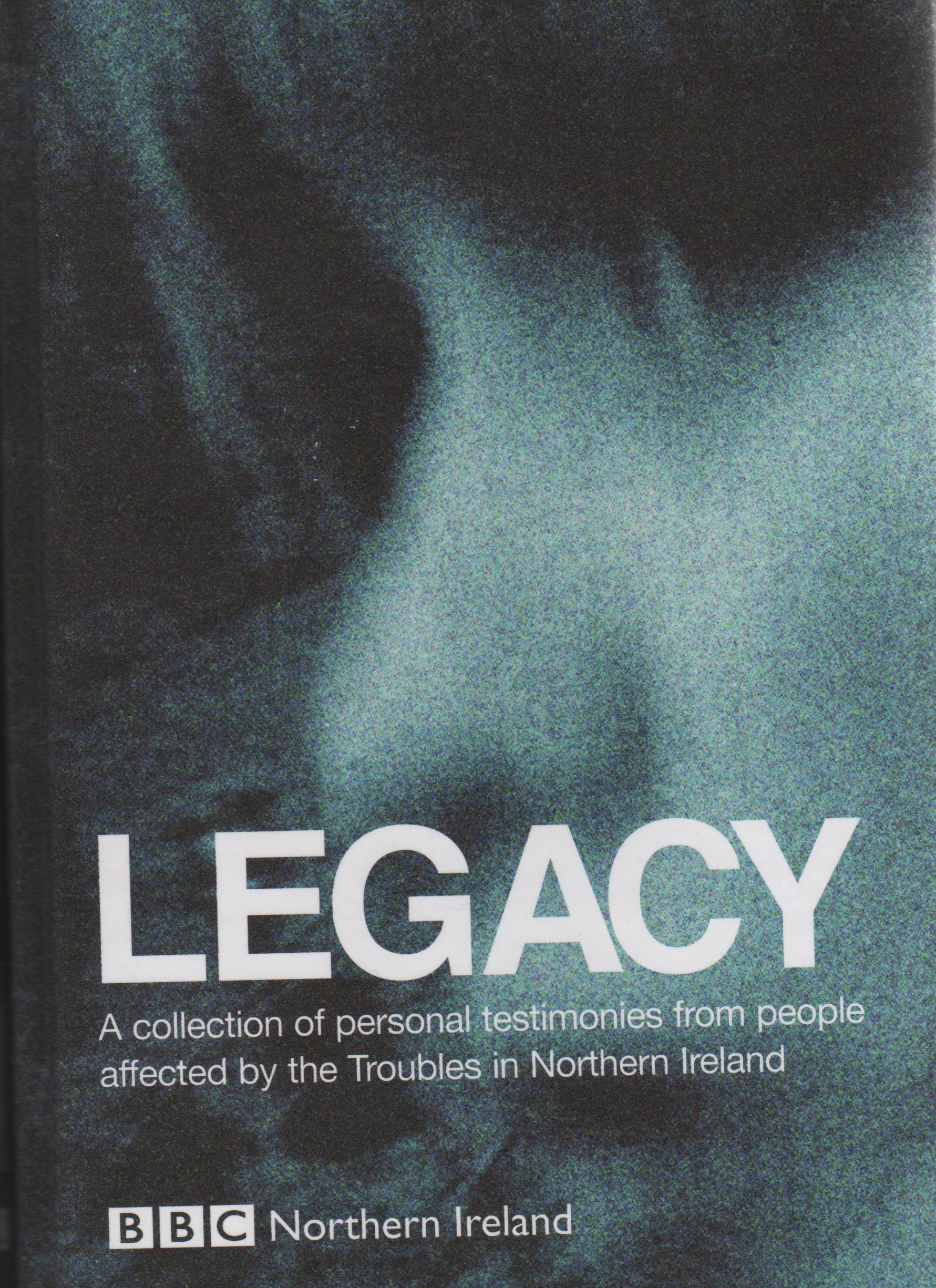 Legacy: A Collection of Personal Testimonies from People Affected by ...