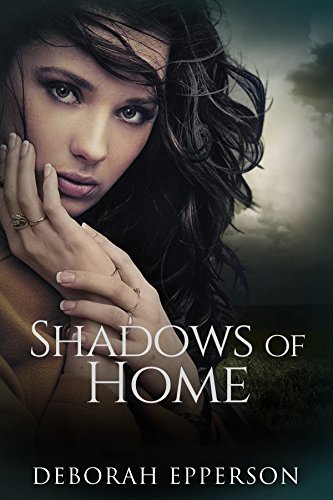 Shadows of Home by Deborah Epperson | Goodreads