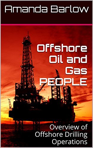 Offshore Oil and Gas PEOPLE: Overview of Offshore Drilling Operations ...