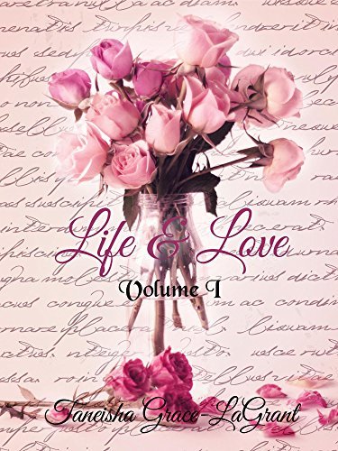 Life & Love Volume 1 by Taneisha LaGrant | Goodreads