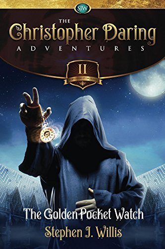 The Golden Pocket Watch by Stephen J. Willis | Goodreads