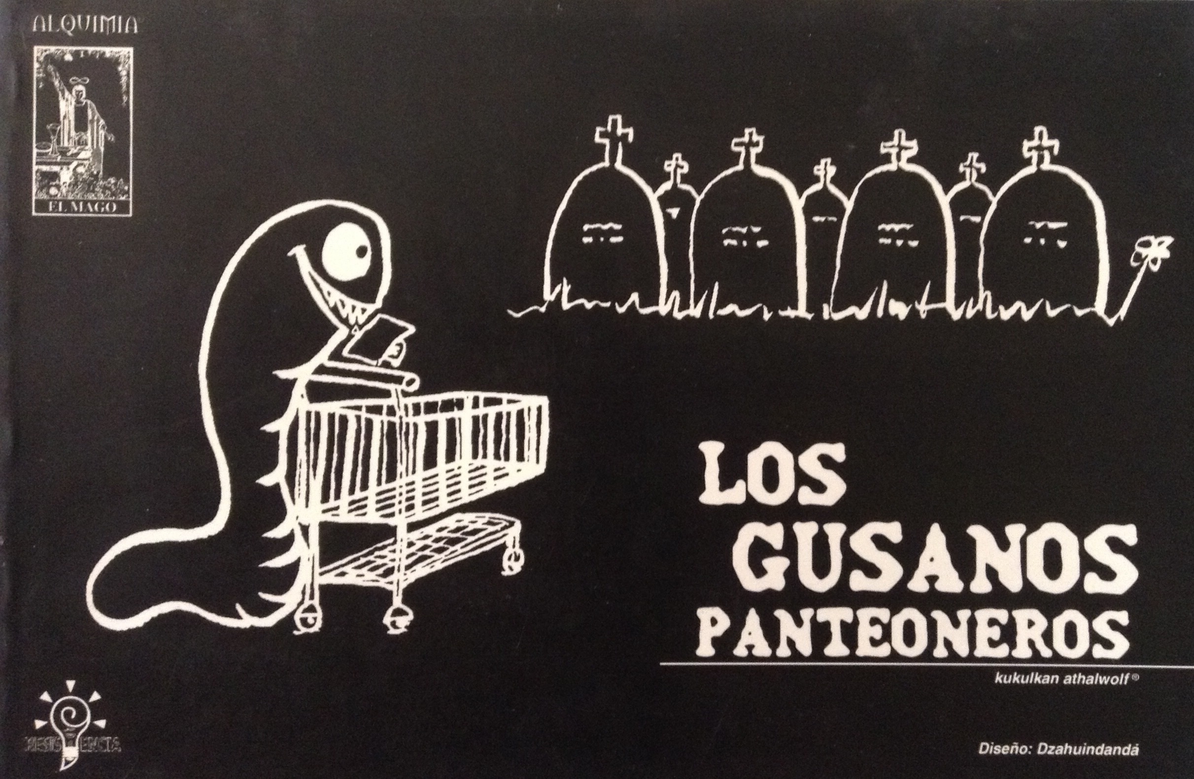 Los gusanos panteoneros by Kukulkan Athalwolf | Goodreads