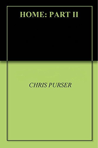 Home part II by Chris Purser | Goodreads