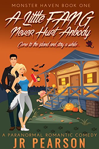 A Little FANG Never Hurt Anybody (Monster Haven #1) by J.R. Pearson ...