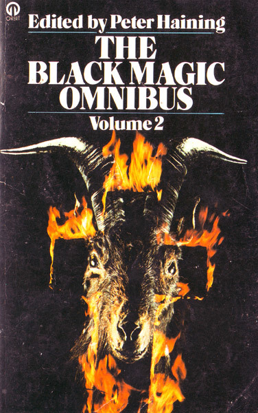 The Black Magic Omnibus Volume 2 by Peter Haining | Goodreads