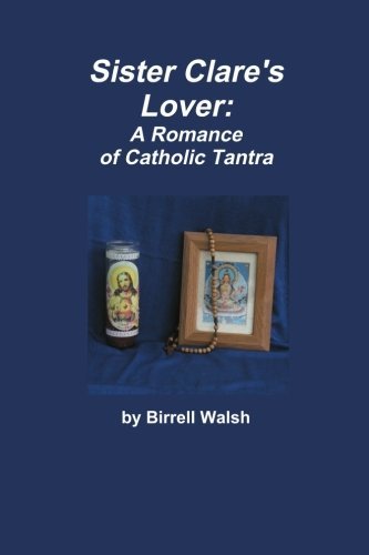 Sister Clare's Lover by Birrell Walsh | Goodreads