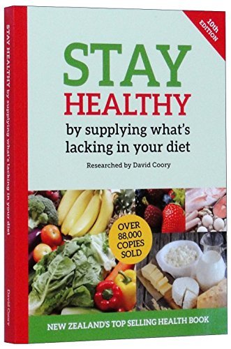Stay Healthy by Supplying What's Lacking in Your Diet: 10th Edition New ...