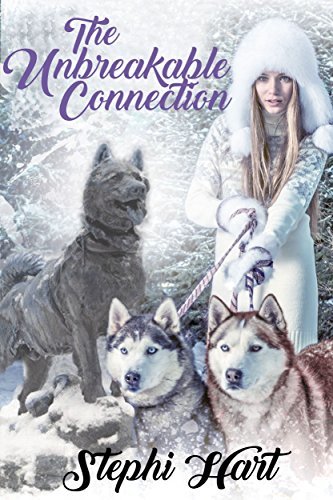 The Unbreakable Connection by Stephi Hart | Goodreads