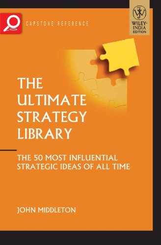 Wiley India Pvt Ltd The Ultimate Strategy Library: The 50 Most ...
