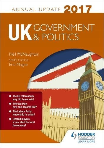 UK Government & Politics Annual Update 2017 by Neil McNaughton | Goodreads