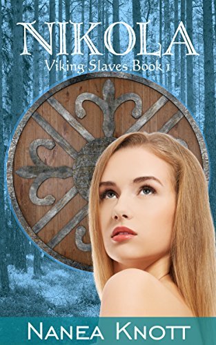 Nikola: Viking Slaves Book 1 by Nanea Knott | Goodreads
