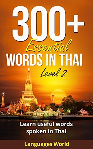Thai Language: 300+ Essential Words In Thai Level II- Learn Words ...