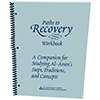 Paths to Recovery Workbook: A Companion for Studying Al-Anon's Steps ...