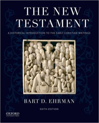 The New Testament: A Historical Introduction to the Early Christian ...