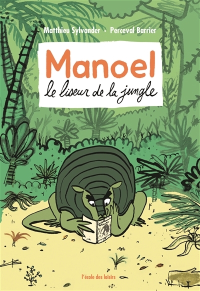 Manoel, le liseur de la jungle by Matthieu Sylvander | Goodreads