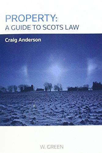 Property A Guide To Scots Law by Craig Anderson | Goodreads